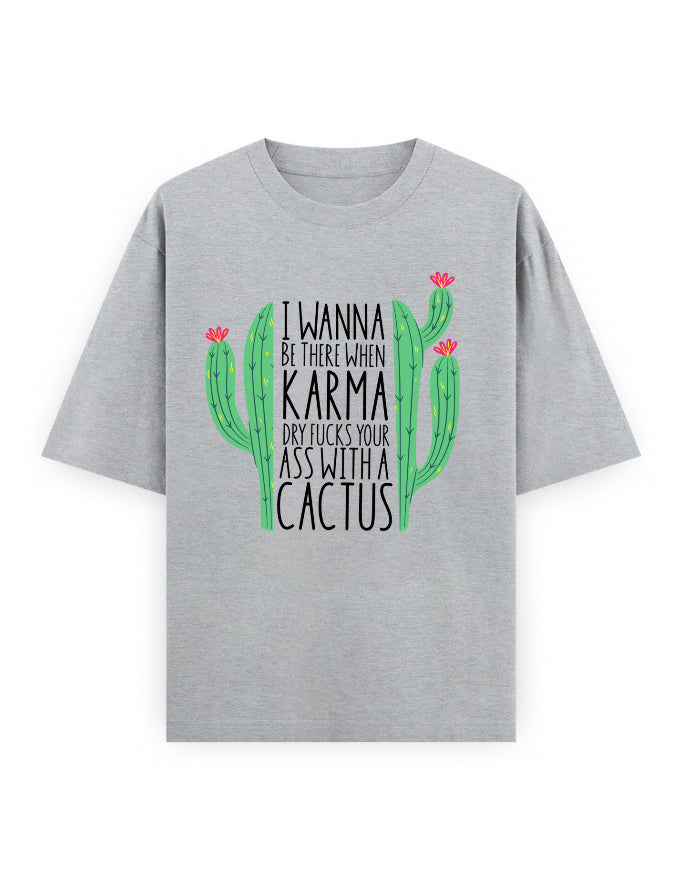 Karma Cactus Unisex Oversized Tee – 240 GSM Heavyweight Cotton Graphic ...